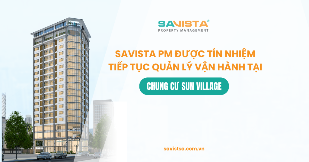 SAVISTA PM ĐƯỢC TÍN NHIỆM TIẾP TỤC QUẢN LÝ VẬN HÀNH TẠI CHUNG CƯ SUN ...